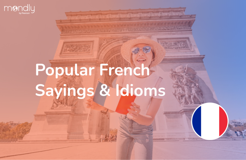 27 Popular French Sayings & Idioms To Sound Fluent